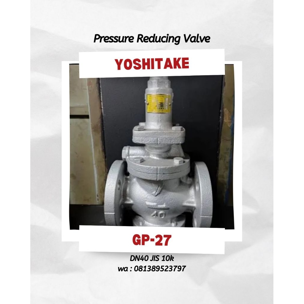 Jual Pressure Reducing Valve (PRV) Yoshitake GP-27 Steam ukuran 1 1/2 ...