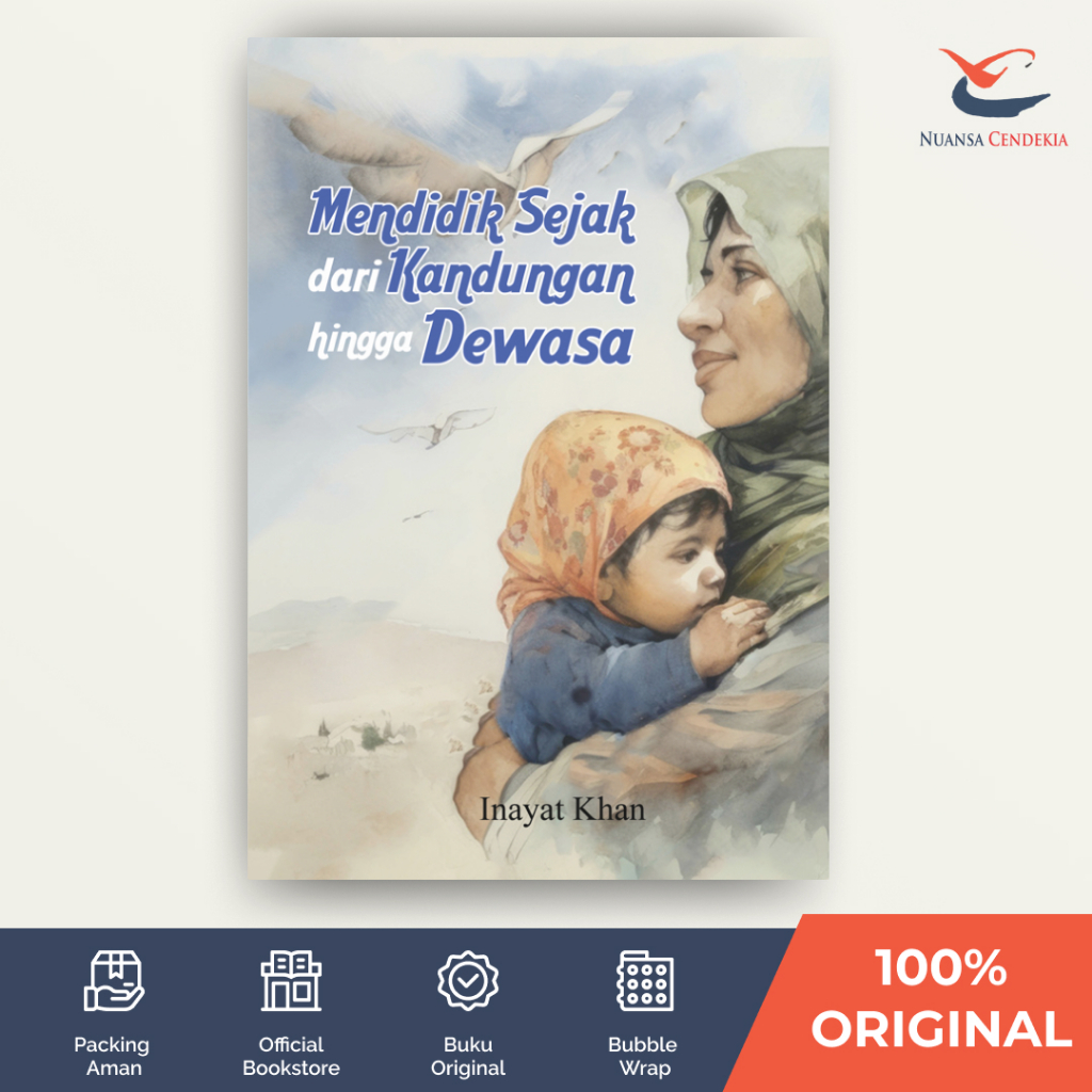 Jual Mendidik Sejak Dari Kandungan Hingga Dewasa - Inayat Khan - [Marja ...