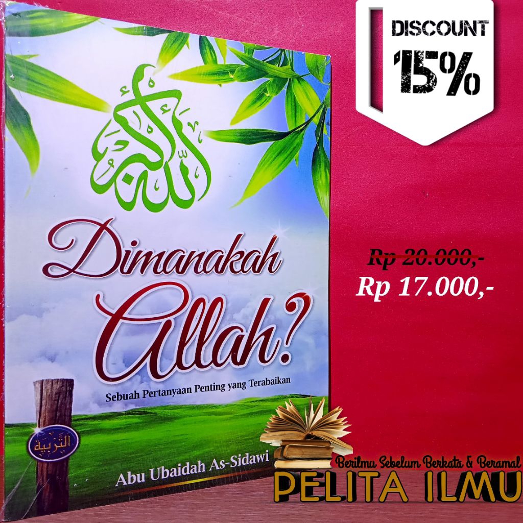 Jual Buku Dimanakah Allah? Sebuah Pertanyaan Penting Yang Terabaikan | Shopee Indonesia