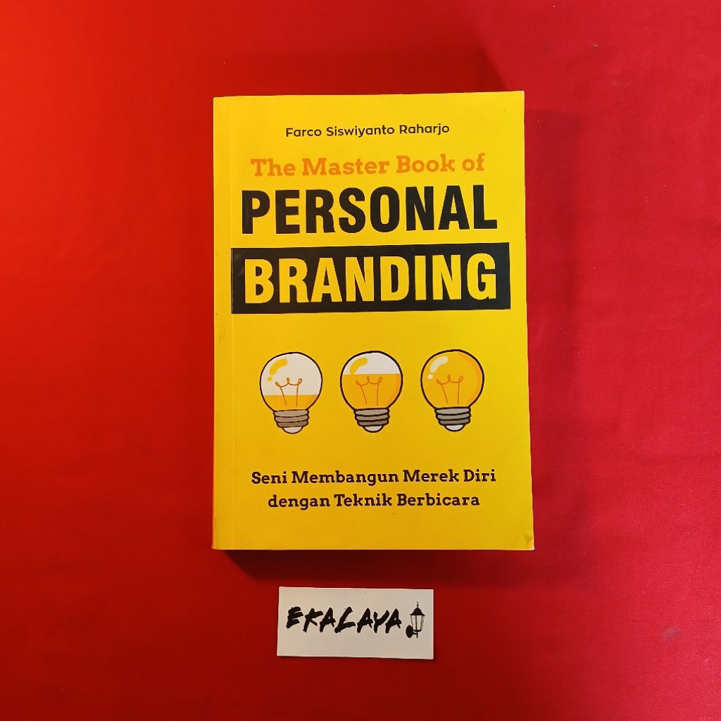 Jual Buku Motivasi MASTERY BOOK OF PERSONAL BRANDING (Seni Membangun Merek Diri Dengan Teknik ...