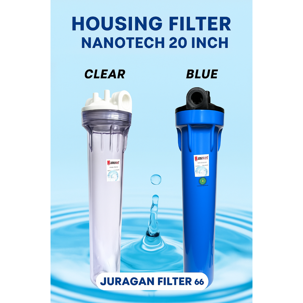 Jual Housing Filter Air Nanotec 20 Inch 20” Clear/Blue Drat 1/2 3/4 1 ...