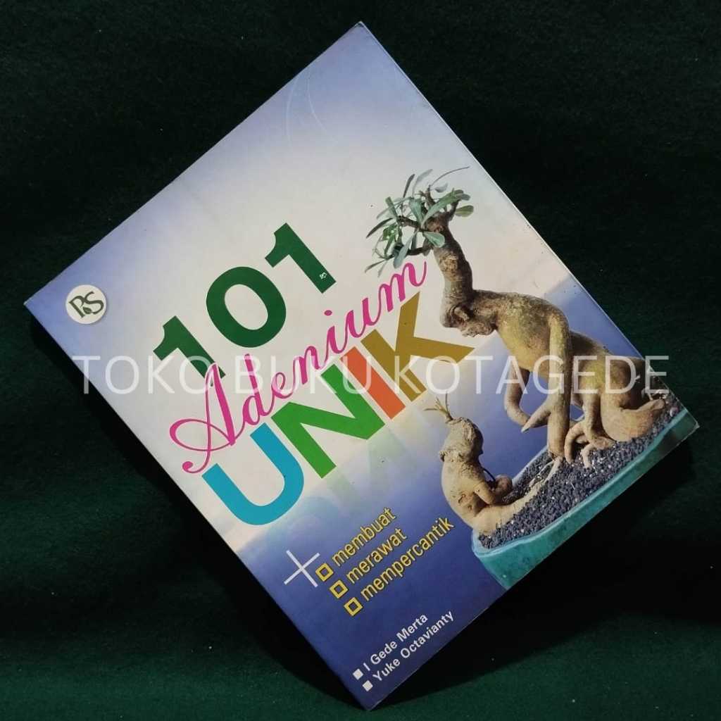 Jual 101 Adenium Unik by I Gede Merta dan Yuke Octavianty | Shopee ...