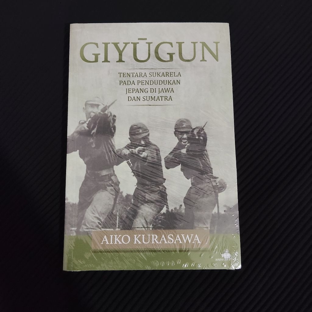 Jual Buku Original • GIYUGUN - TENTARA SUKARELA PADA PENDUDUKAN JEPANG ...