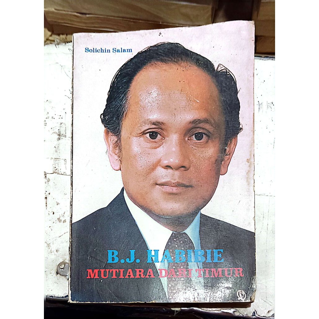 Jual BUKU BEKAS BIOGRAFI BJ HABIBIE MUTIARA DARI TIMUR | Shopee Indonesia