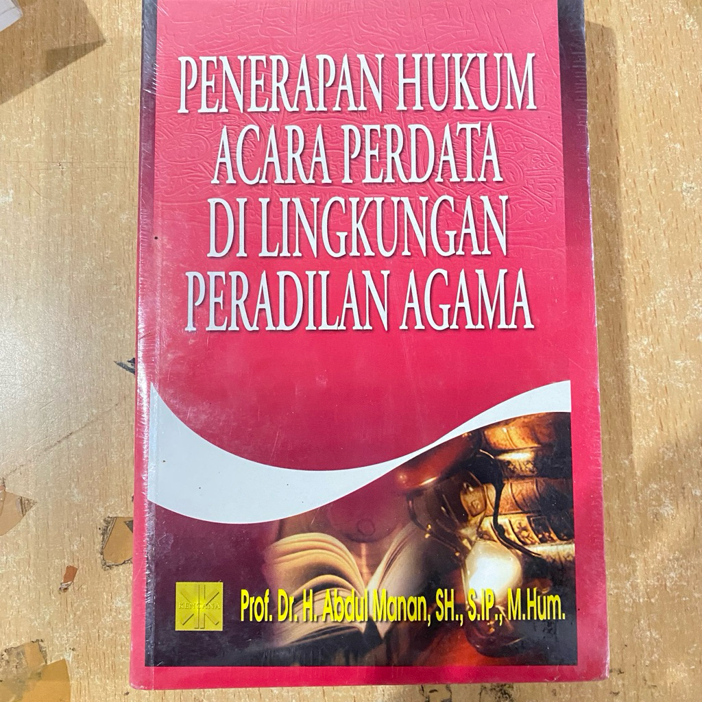 Jual Buku Penerapan Hukum Acara Perdata di Lingkungan Peradilan Agama / Prof Abdul Manan ...