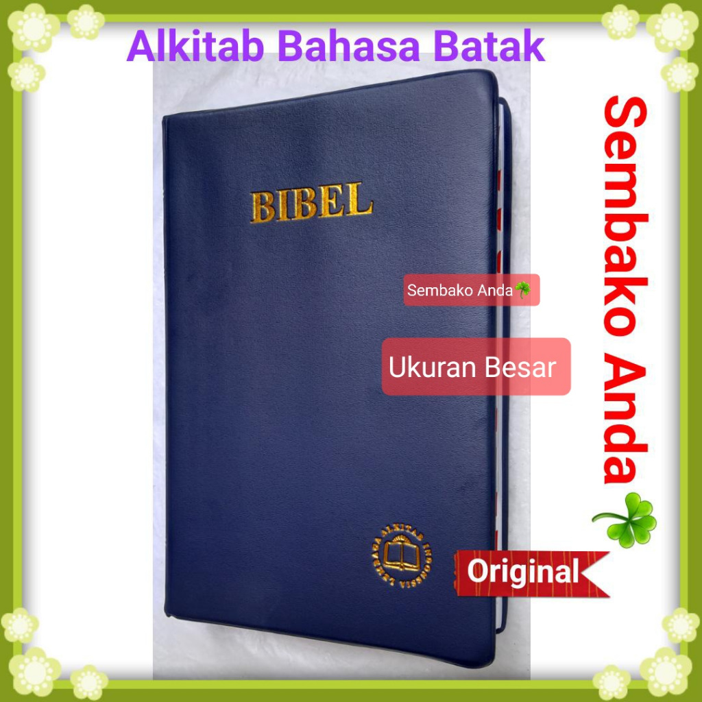Jual Bibel. Ukuran Besar. Alkitab Kristen Bahasa Daerah: Batak Toba ...