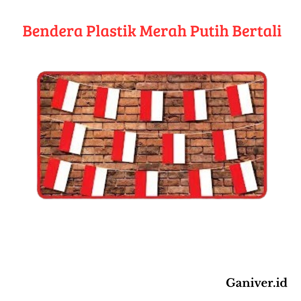 Jual Bendera Merah Putih Plastik Bertali Dekorasi Atap Rumah Jalan Gang ...
