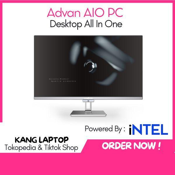 Jual PC All In One Advan 24" Core i5 1240P - Core i3 1215U Windows 11 ...