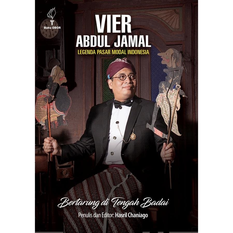 Jual Buku Otobiografi Vier Abdul Jamal: Legenda Pasar Modal Indonesia ...