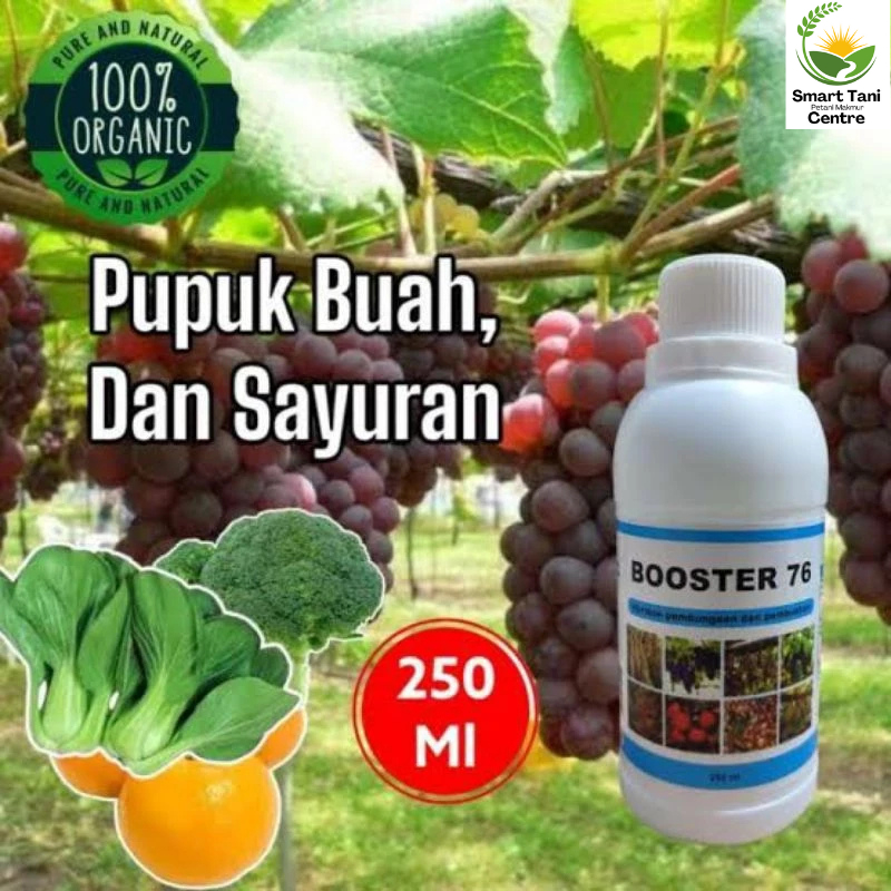 Jual BOOSTER 76 250 ML - Pupuk Organik Cair Penumbuh Pembuahan dan Pembungaan Untuk Segala Jenis ...