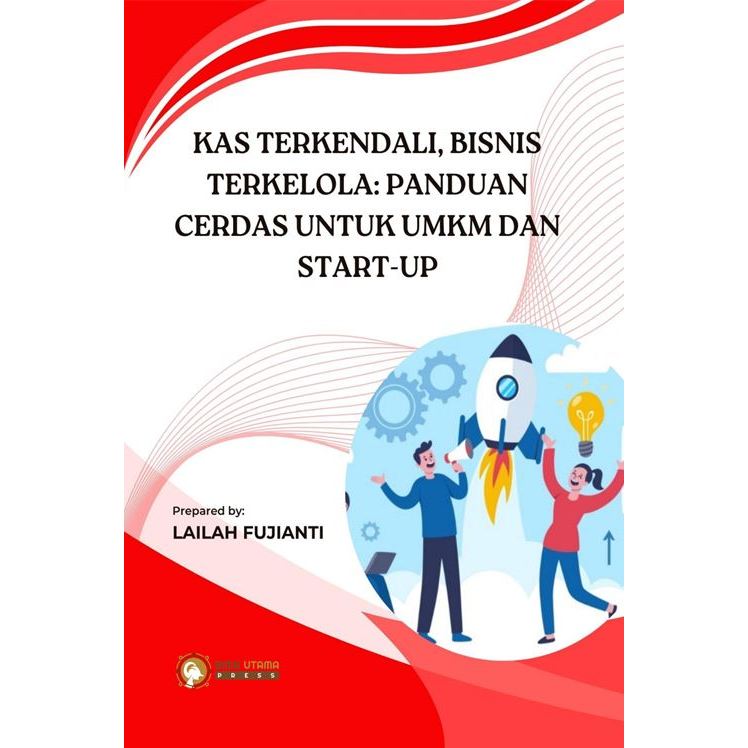 Jual Buku Kas Terkendali, Bisnis Terkelola Panduan Cerdas untuk UMKM ...