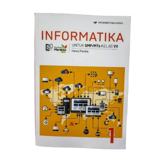 Jual Buku Pelajaran Informatika Untuk SMP/MTS Kelas VII (7) Kurikulum Merdeka Penerbit Erlangga ...