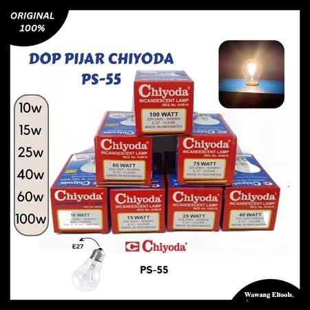 Jual ( 5Pcs) Lampu Dop Pijar Chiyoda PS-55 10w / 15w / 25w / 40w / 60w ...