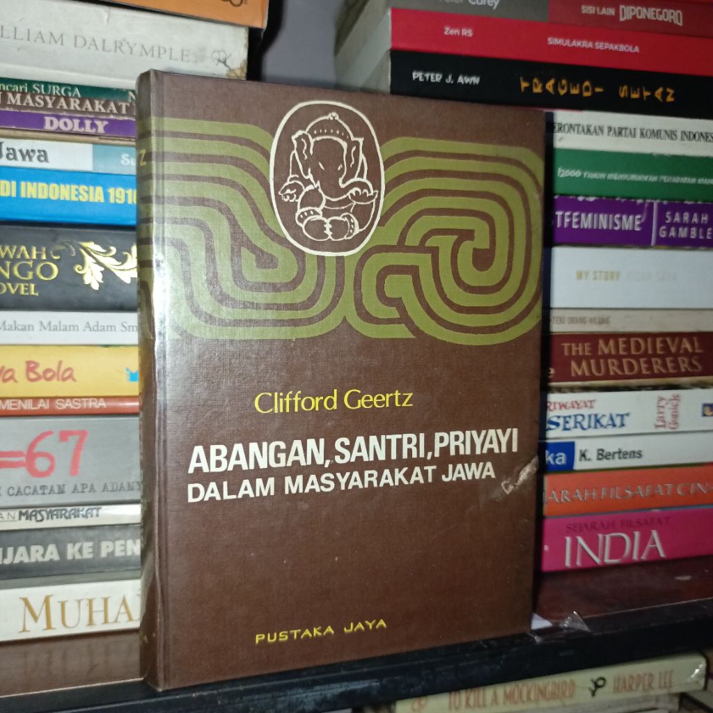 Jual Abangan, Santri, Priyayi dalam Masyarakat Jawa by Clifford Geertz ...