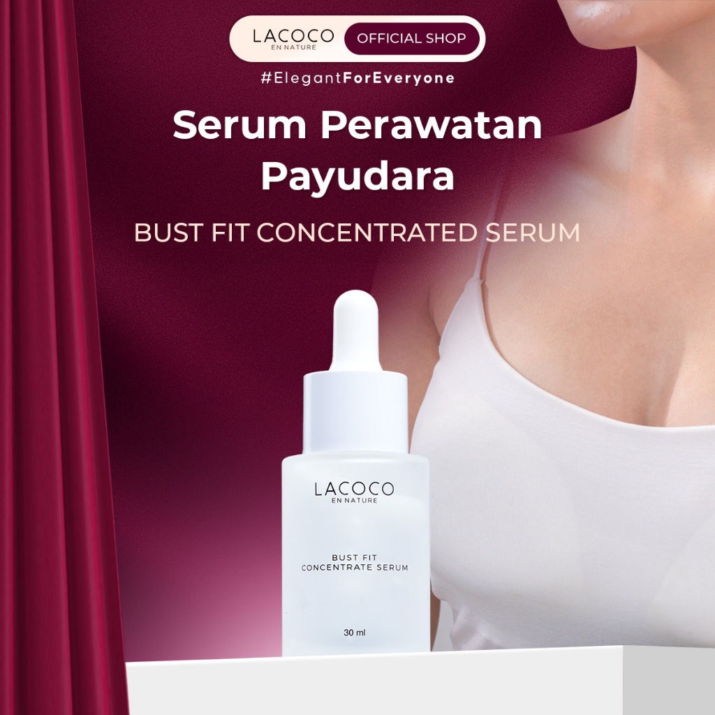 Jual Lacoco Bust Fit Concentrate Serum Perawatan Yang Membantu ...