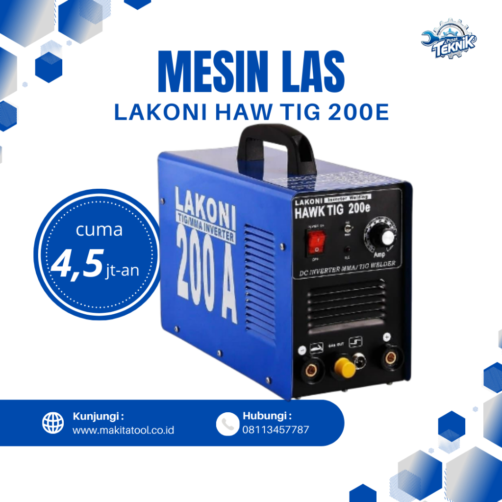Jual LAKONI HAWK TIG 200E MESIN LAS INVERTER DC / TRAVO LAS LISTRIK ...