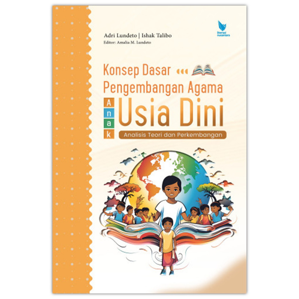 Jual Buku Konsep Dasar Pengembangan Agama Anak Usia Dini - Adri Lundeto ...