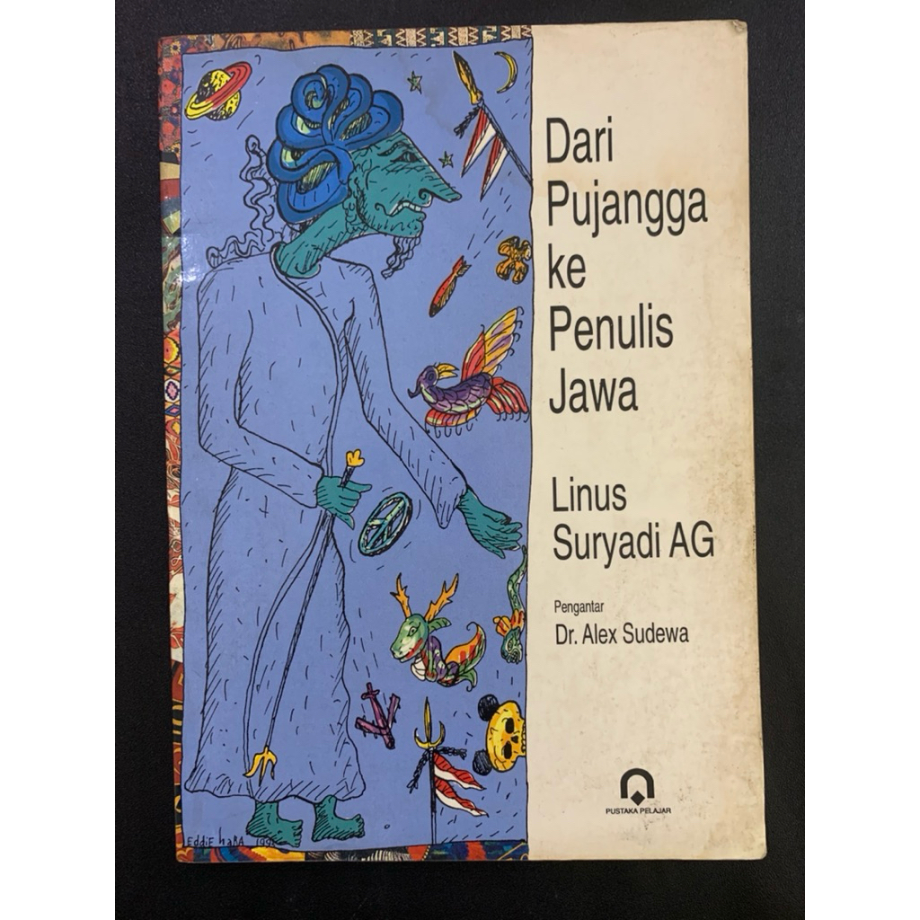 Jual Dari pujangga ke orang penulis jawa by Linus suryadi ag | Shopee ...