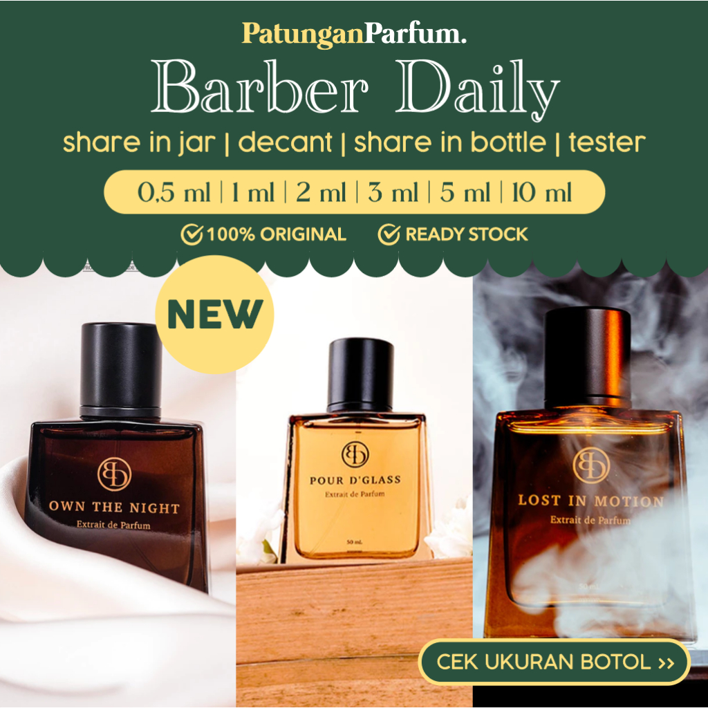 Jual Decant Barber Daily - Own The Night Blossom at Dusk Lost in Motion ...