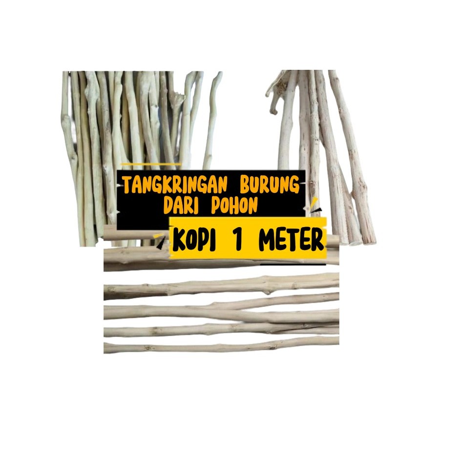 Jual Terbaik Kayu Kopi Lurus Panjang 1 M Diameter 2Cm Untuk Tangkringan ...