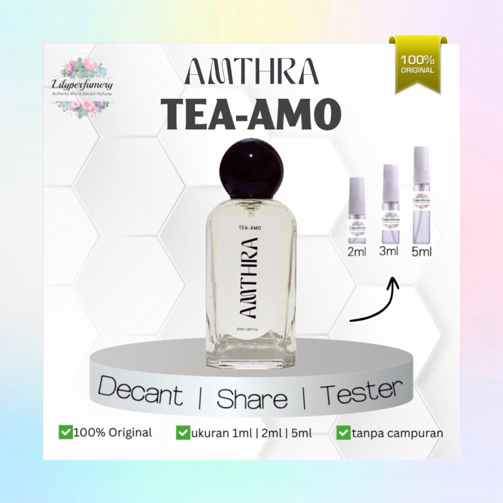 Jual Decant / Share AMTHRA TEA-AMO Extrait de Parfum 1 ml | 2 ml | 5 ml ...