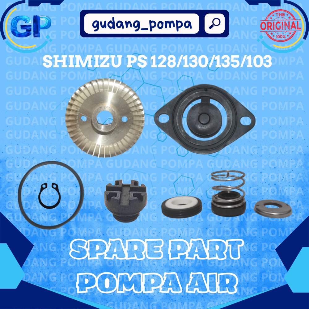 Jual Spare Parts Pompa Air Shimizu PS 128/130/135/103 - Paket Hemat ...