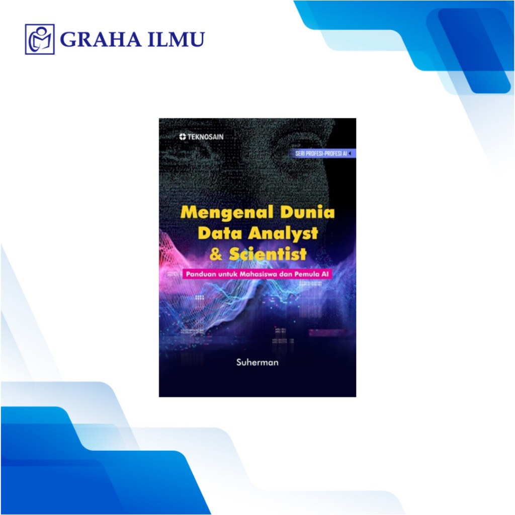 Jual Mengenal Dunia Data Analyst & Scientist; Panduan untuk Mahasiswa ...