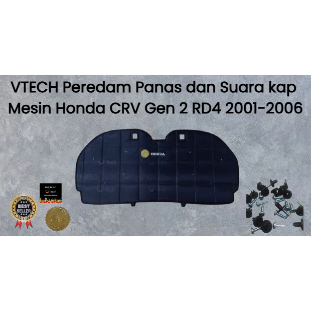 Jual HONDA CRV GEN 2 RD4 VTECH Peredam Panas dan Suara kap Mesin ...