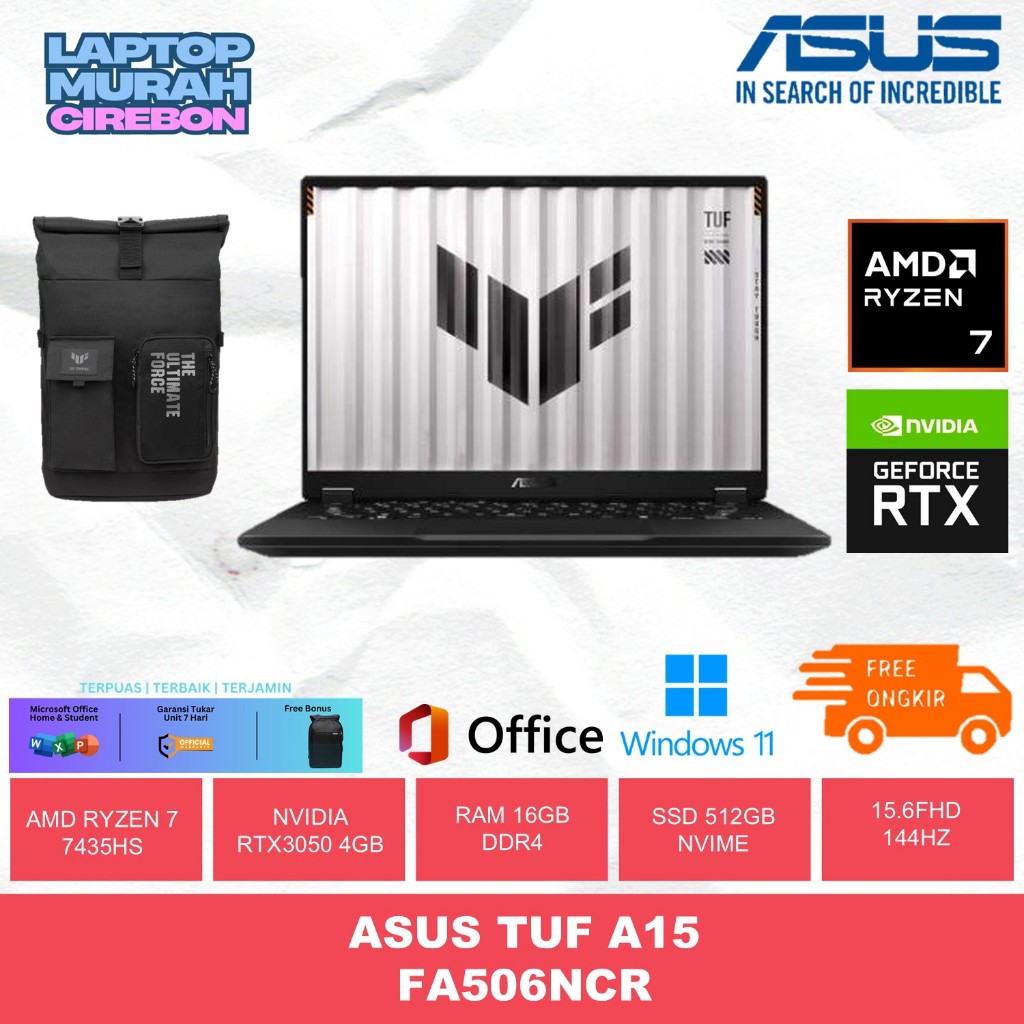 Jual ASUS TUF A15 FA506NCR - R735B6T-HM [AMD RYZEN 7 7435HS/ RTX3050 4GB/ 16GB/ 512GB/ W11+OHS ...