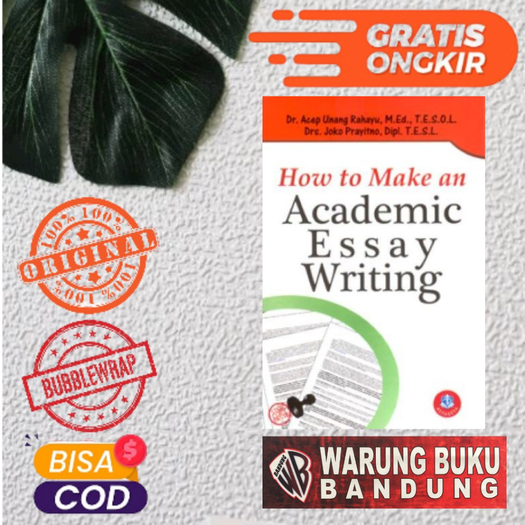 Jual Buku How to Make an Academic Essay Writing - Dr. Acep Unang Rahayu ...