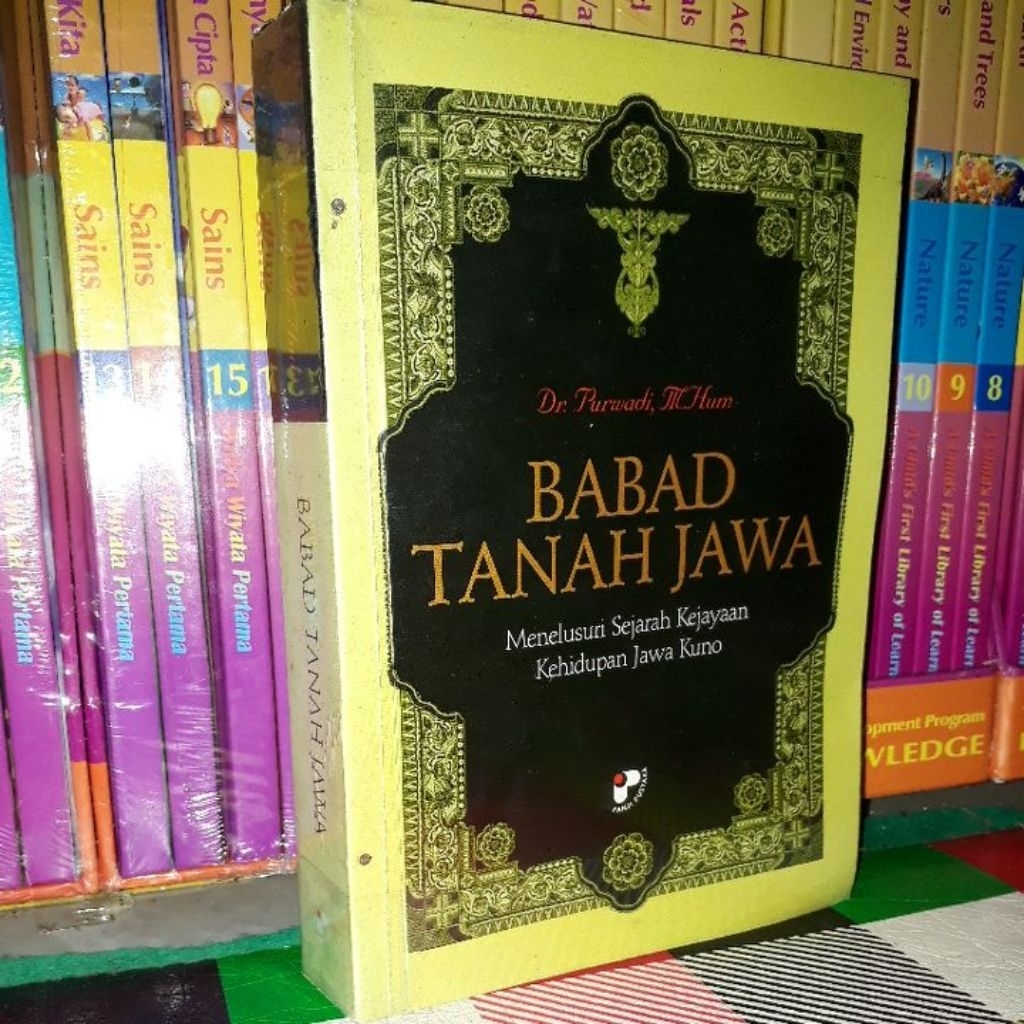 Jual BABAD TANAH JAWA MENELUSURI SEJARAH KEJAYAAN KEHIDUPAN JAWA KUNO ...