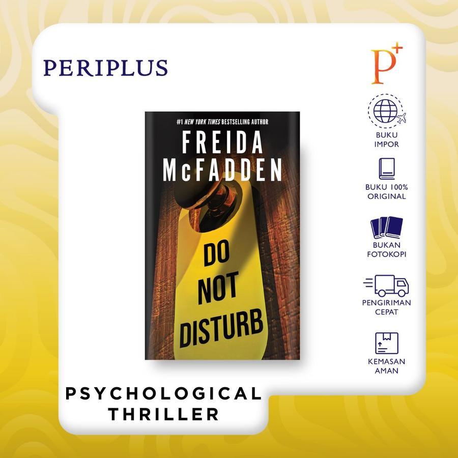 Jual Do Not Disturb by Freida McFadden - 9781464227288 | Shopee Indonesia