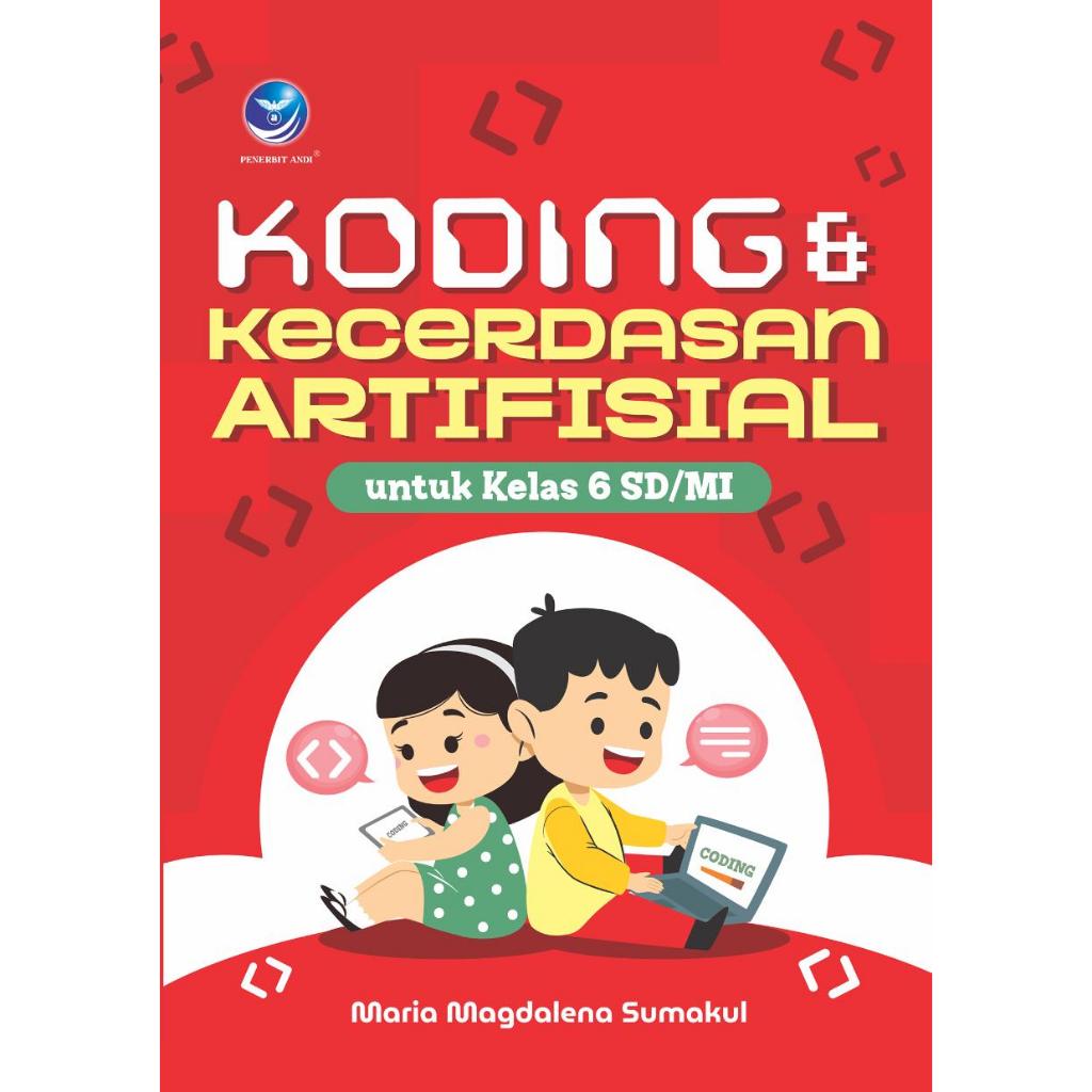 Jual ES125 - Buku Koding dan Kecerdasan Artifisial untuk Kelas 6 SD/MI | Andi Publisher | Shopee ...
