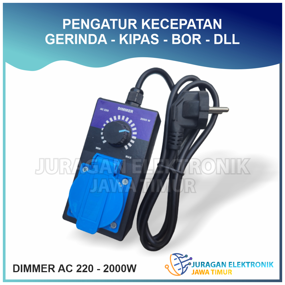 Jual Dimmer 2000W 220V - Pengatur Kecepatan Kipas Bor Gerinda & Lampu ...