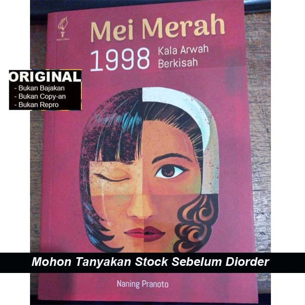 Jual MEI MERAH 1998 (Kala Arwah Berkisah) - Sebuah Novel Karya Naning ...
