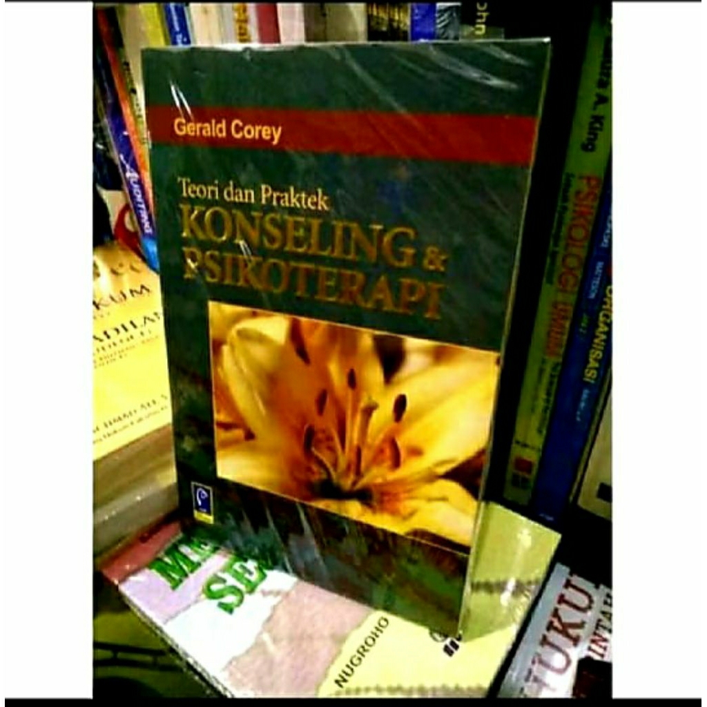 Jual Buku Teori dan Praktek Konseling dan Psikoterapi (Gerald Corey ...