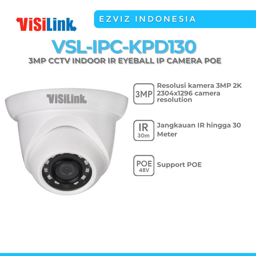 Jual VISILINK VSL-IPC-KPD130 3MP CCTV INDOOR IR EYEBALL IP CAMERA POE ...