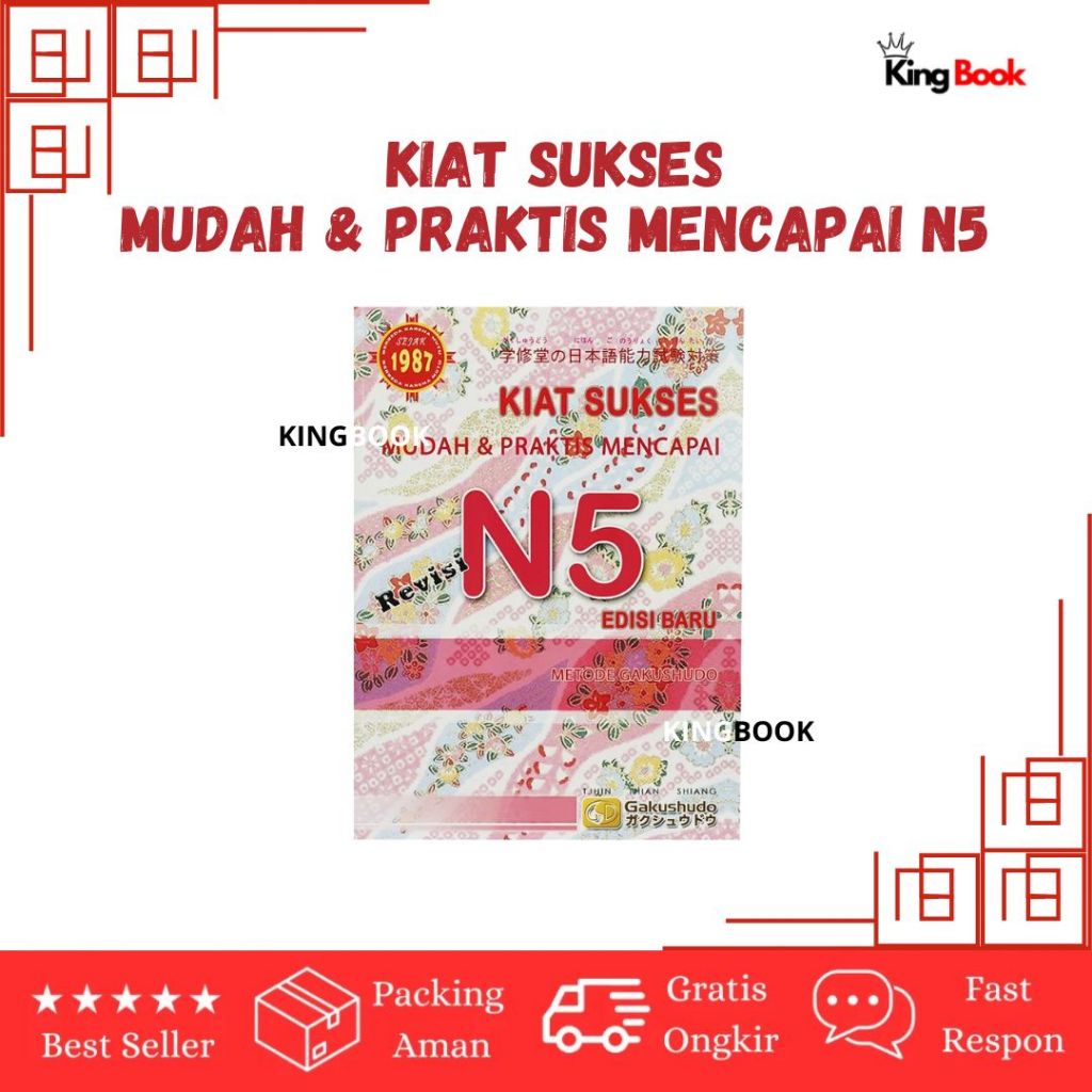 Jual Buku Kiat Sukses Mudah & Praktis Mencapai N5 Metode Gakushudo ...