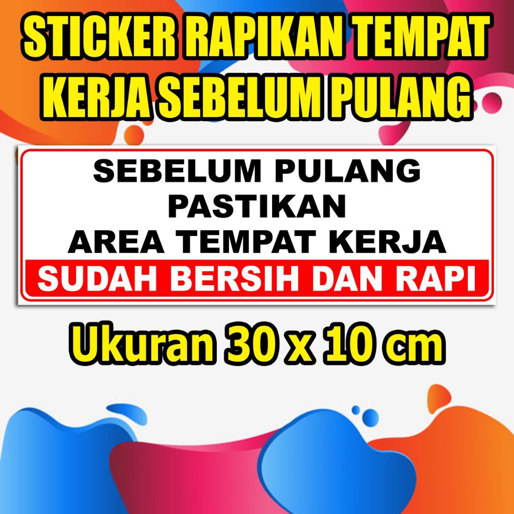 Jual STIKER RAPIKAN TEMPAT KERJA SEBELUM PULANG | Shopee Indonesia