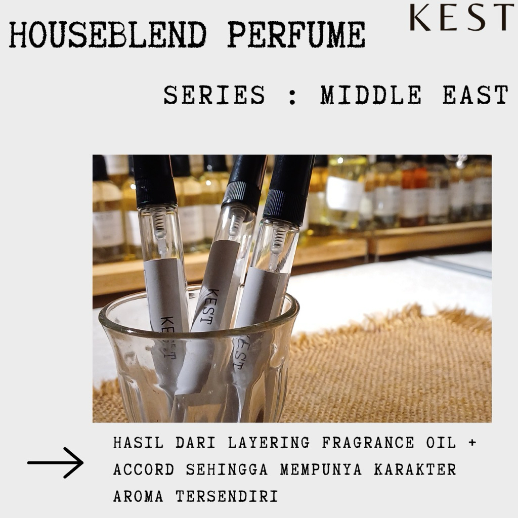 Jual KEST - HOUSEBLEND PERFUME 10ML | MIDDLE EAST SERIES | Shopee Indonesia
