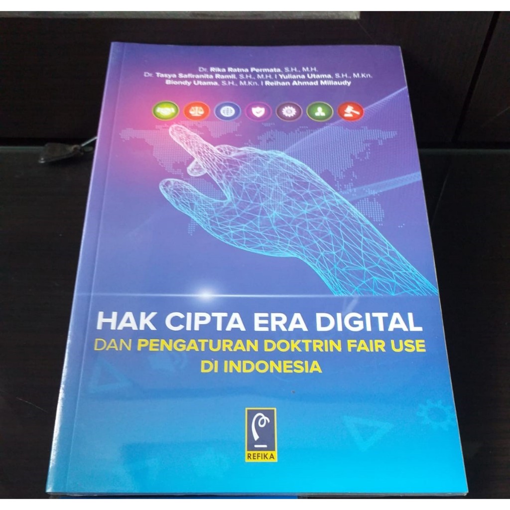 Jual Hak Cipta Era Digital & Pengaturan Doktrin Fair Use di Indonesia - Tim Penulis / ORIGINAL ...
