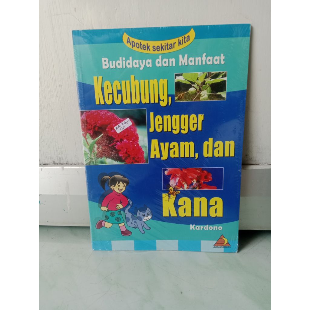 Jual BUKU APOTEK SEKITAR KITA BUDI DAYA KECUBUNG JENGGER AYAM DAN KANA ...