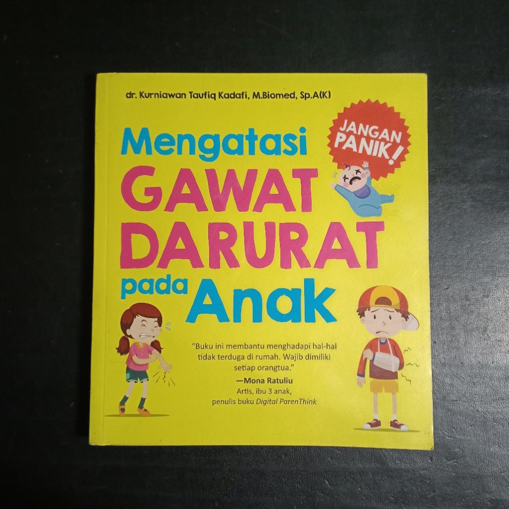 Jual Mengatasi Gawat Darurat pada Anak - Dr. Kurniawan Taufiq Kadafi ...