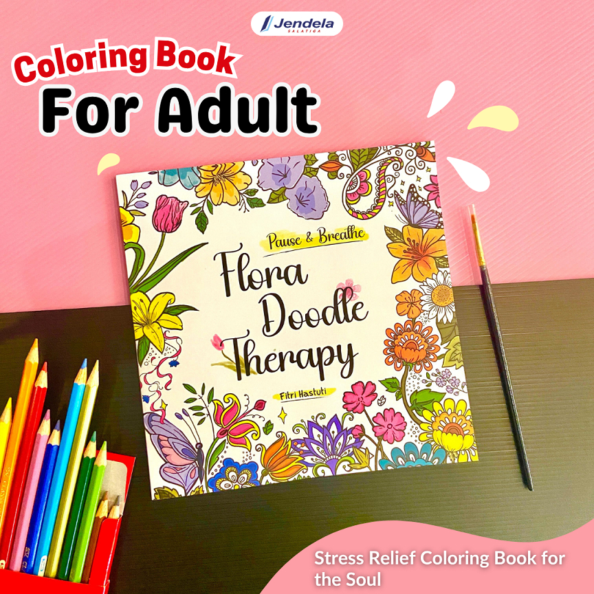 Jual Pause & Breathe Flora Doodle Therapy Coloring Book For Adult Buku ...