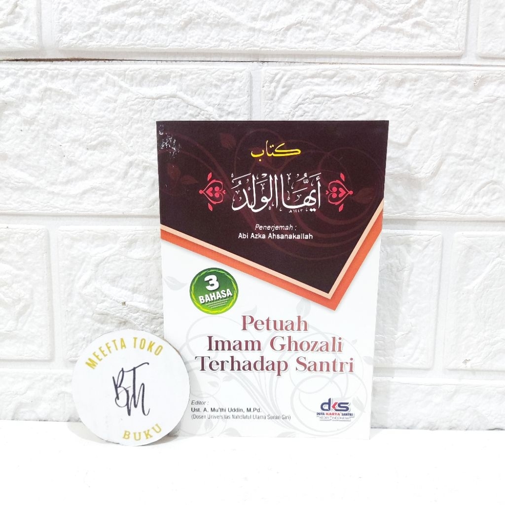 Jual PETUAH IMAM AL-GHAZALI TERHADAP SANTRI | Terjemah Kitab Ayyuhal ...