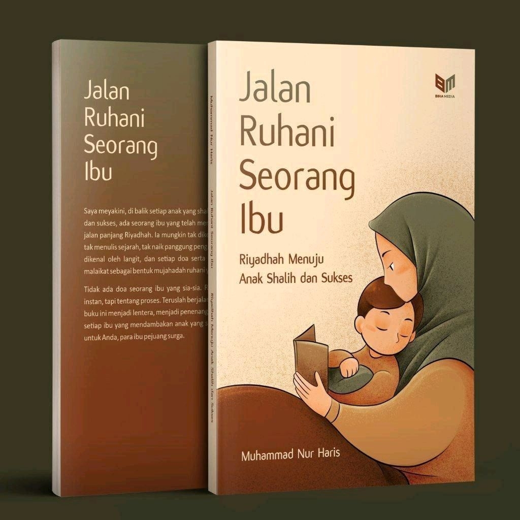 Jual Buku Jalan Ruhani Seorang Ibu Riyadhah Menuju Anak Sholih dan Sukses buku parenting ...