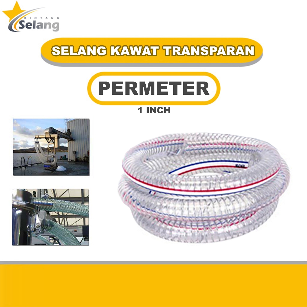 Jual BINTANG Selang Kawat 1 Inch Permeter Selang 1 Inch Transparan ...