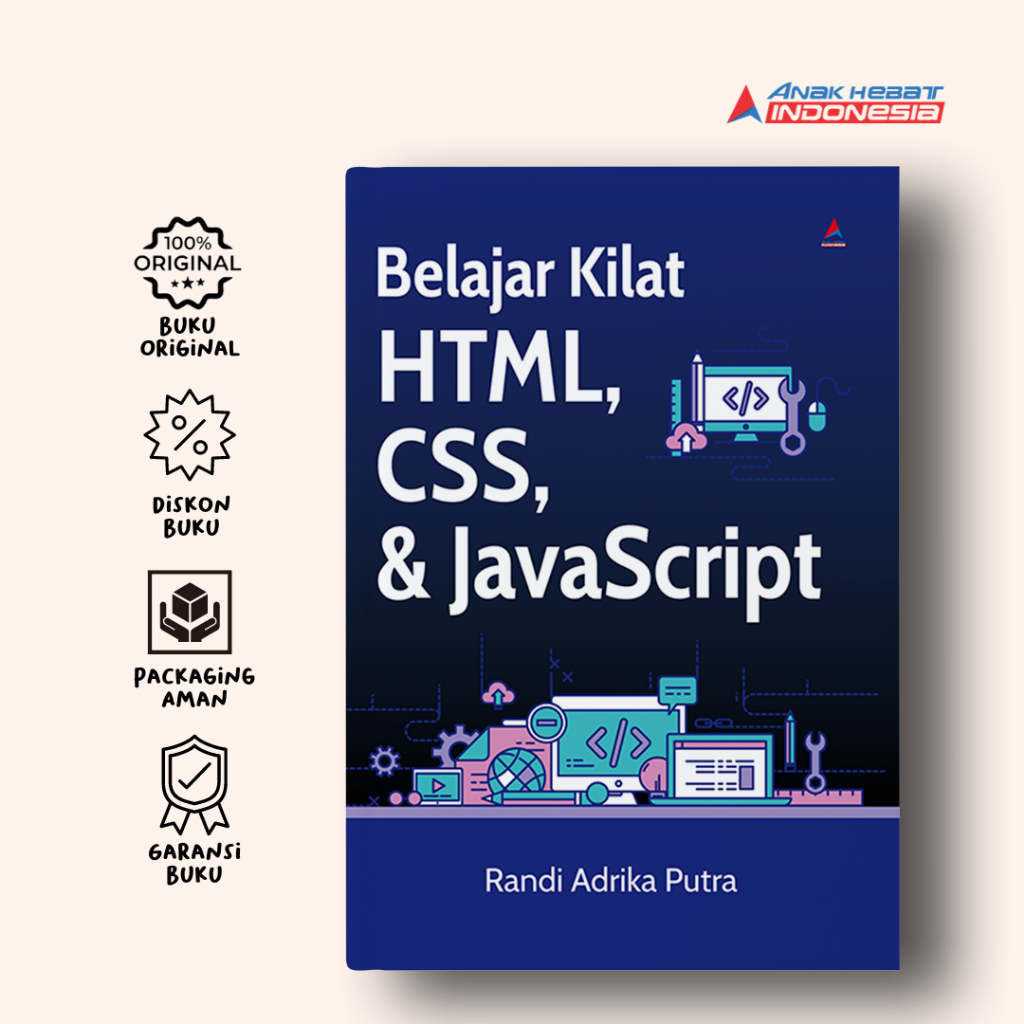 Jual Belajar Kilat Html, Css, & Javascript - Randi Adrika Putra - Anak Hebat Indonesia | Shopee ...