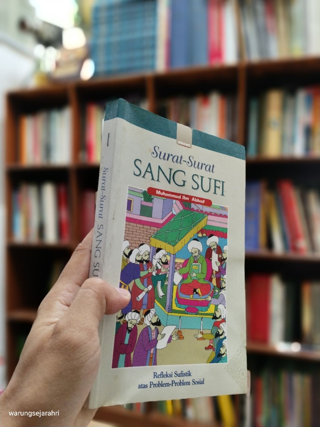 Jual SURAT-SURAT SANG SUFI: Refleksi Sufistik Atas Problem-Problem Sosial - Muhammad Ibn Abbad ...