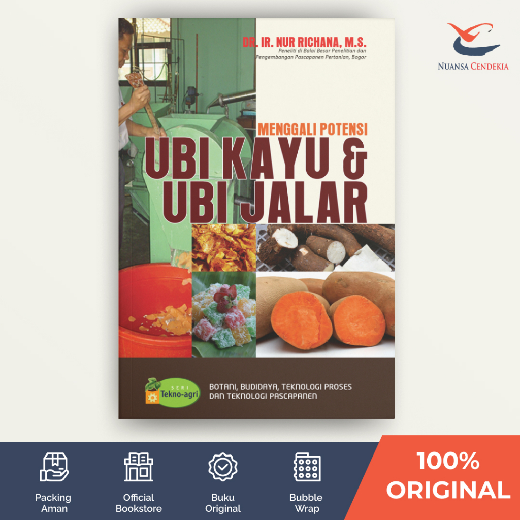 Jual [Nuansa Cendekia] Menggali Potensi Ubi Kayu & Ubi Jalar: Botani, Budidaya, Teknologi Proses ...